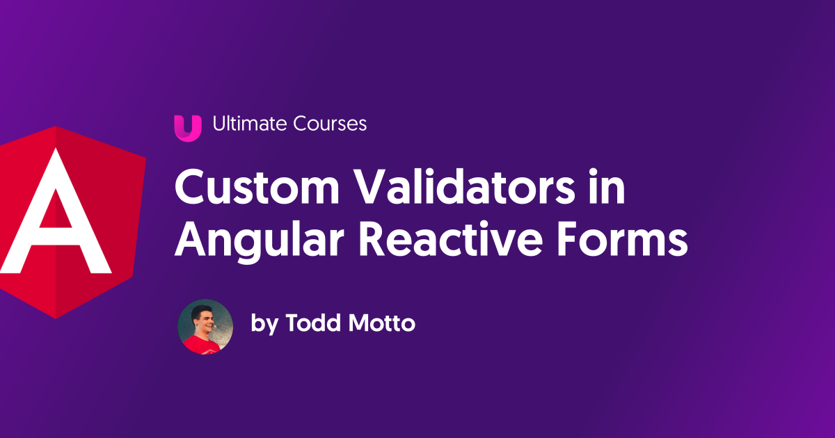 Custom Validators In Angular Reactive Forms Ultimate Courses