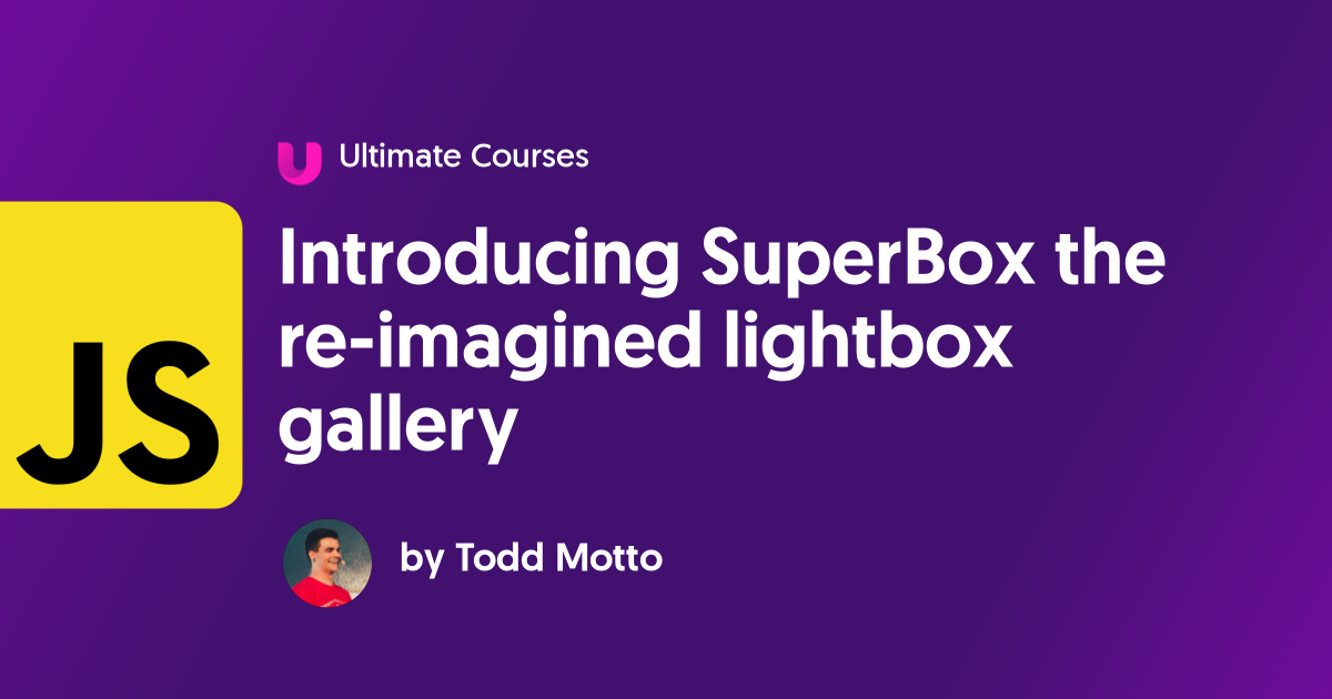 Introducing SuperBox the re-imagined lightbox gallery - Ultimate Courses